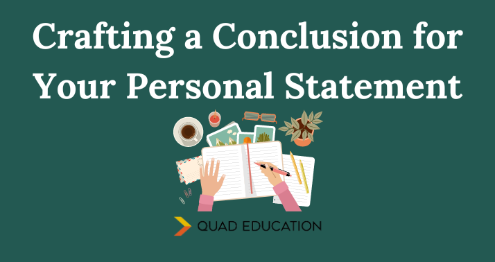 How to End a Personal Statement: Writing a Conclusion